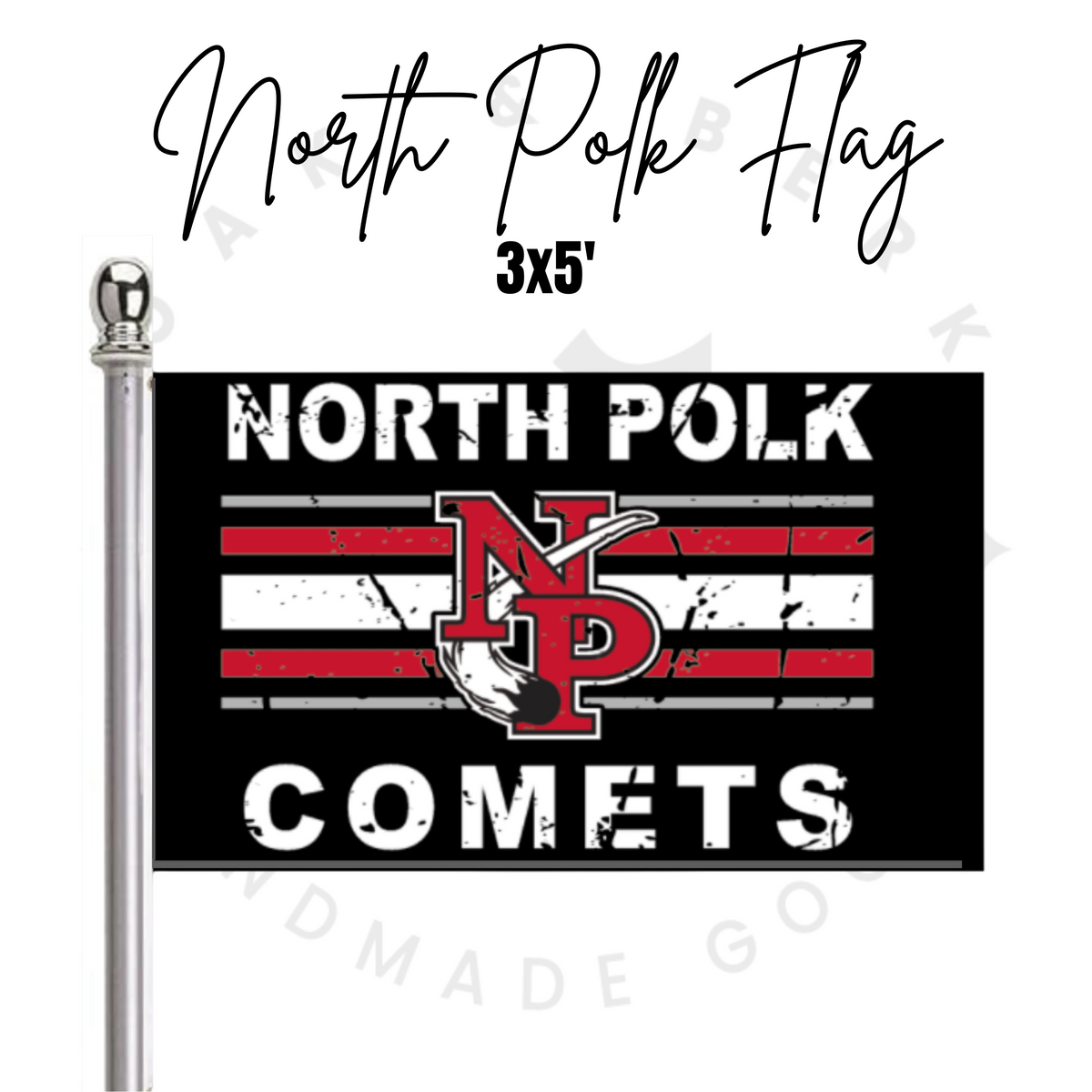 RTS / North Polk Comets Flag – Oak and Berk